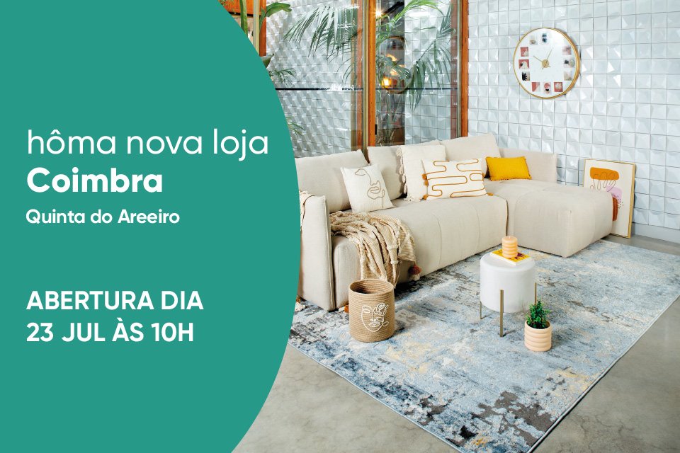 Nova hôma Terceira muda instalações com mais Happy Home Living - Blog hôma